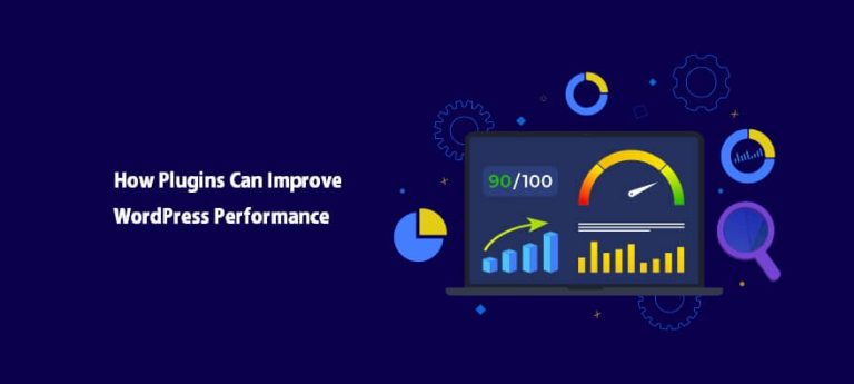 How Plugins Can Improve WordPress Performance | Free PSD World